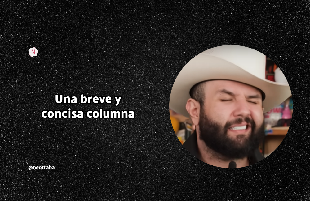 Una breve y concisa columna ⋆ Neotraba